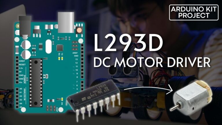 Arduino Motor Control: L293D Motor Driver for DC Motors | ARDUINOKIT PROJECT